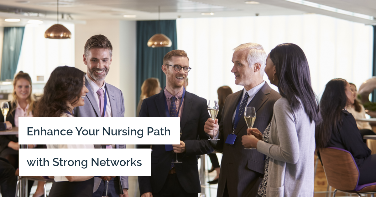 How Can Building a Professional Network Help You in Your Nursing Career?