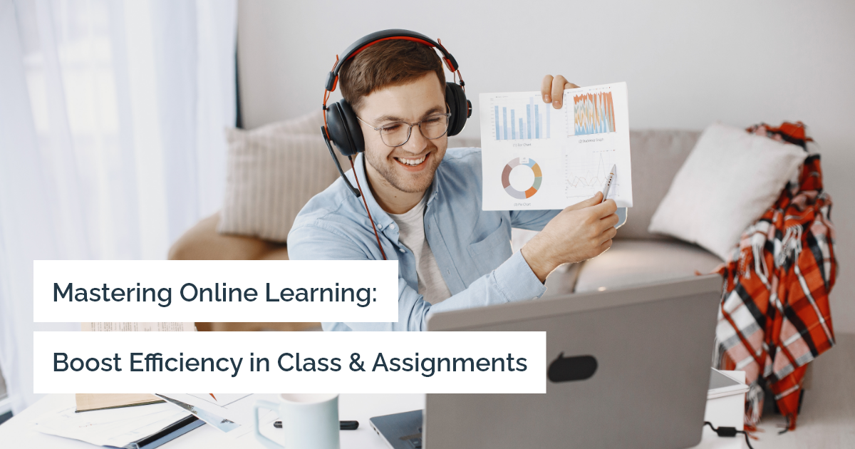 How to take your online classes and work on assignments efficiently?