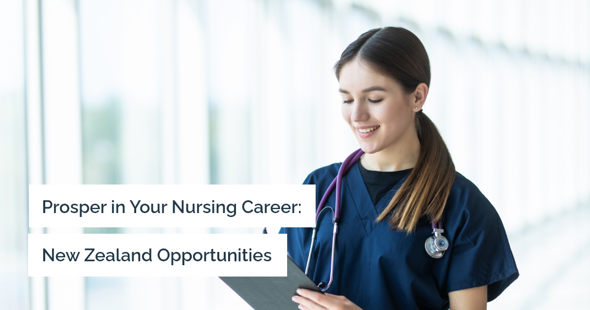 What Are the Top Benefits of Working in New Zealand as a Nurse