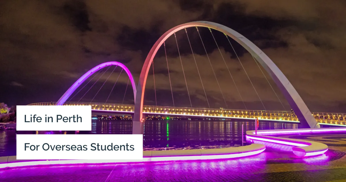 What it’s like for an overseas student to live and study in Perth